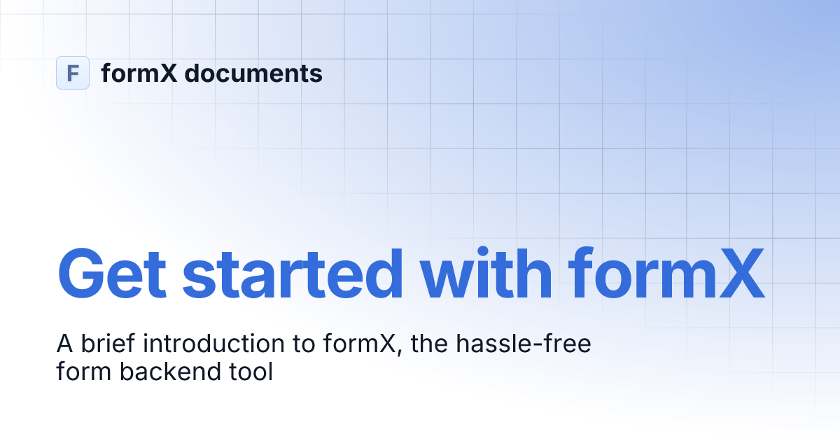 Get started with formX | formX documents